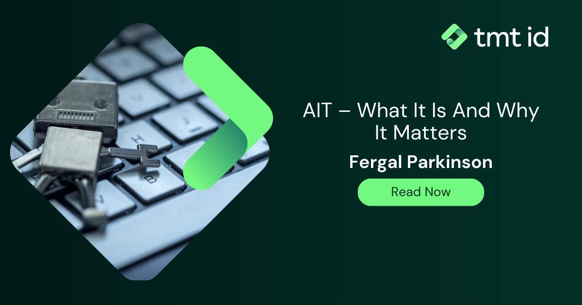 What is AIT & why does it matter? | TMT ID