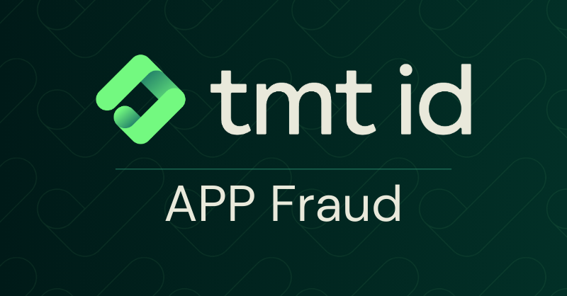 APP Fraud Prevention Solutions - Combat Payment Fraud | TMT ID